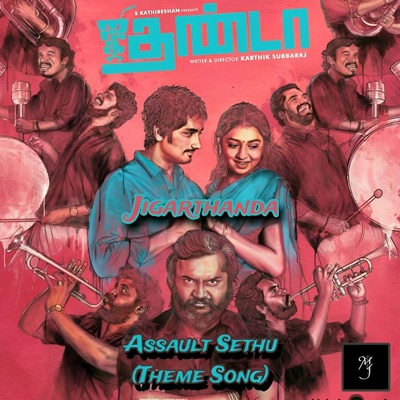 Jigarthanda - Assault Sethu (Theme Song) [MJ Remix] - Mike Jenner