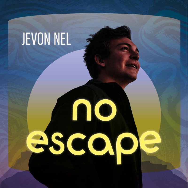 No Escape - Jevon Nel: Song Lyrics, Music Videos & Concerts