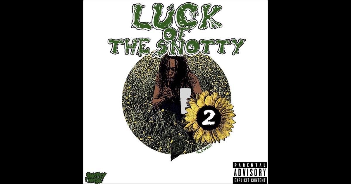 ‎Luck Of The Snotty 2 - Album by Chris King - Apple Music