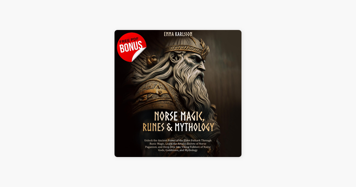 ‎Norse Magic, Runes & Mythology: Unlock the Ancient Power of the Elder ...