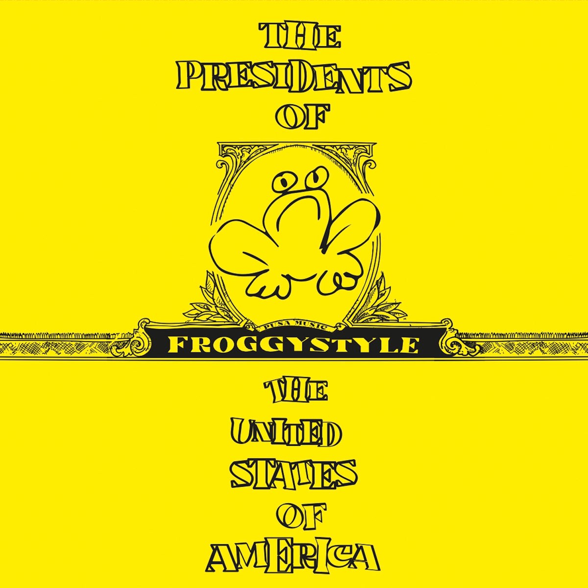 ‎FROGGYSTYLE (Deluxe Edition) - Album by The Presidents of the United ...