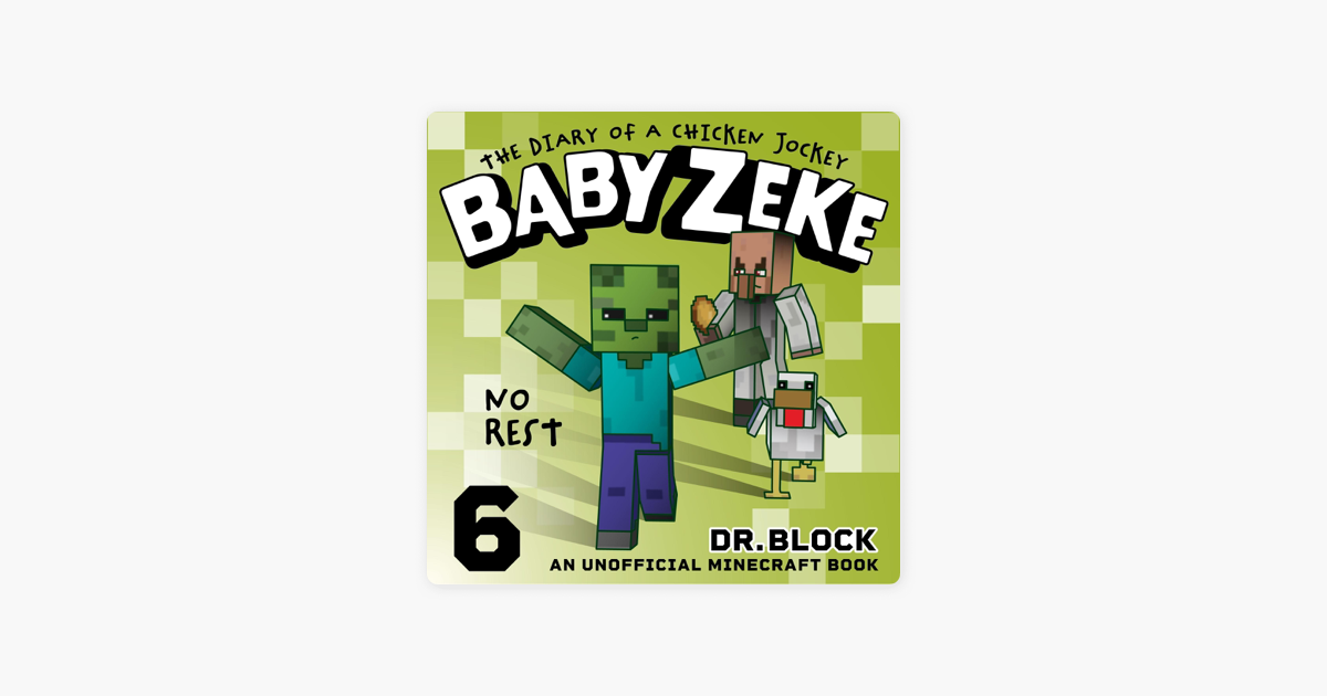 ‎Baby Zeke: No Rest: The Diary of a Chicken Jockey, Book 6 (Unabridged ...