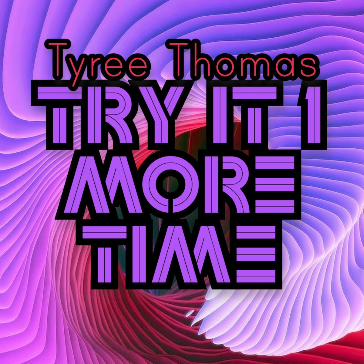 ‎Try It 1 More Time - Single - Tyree Thomasのアルバム - Apple Music