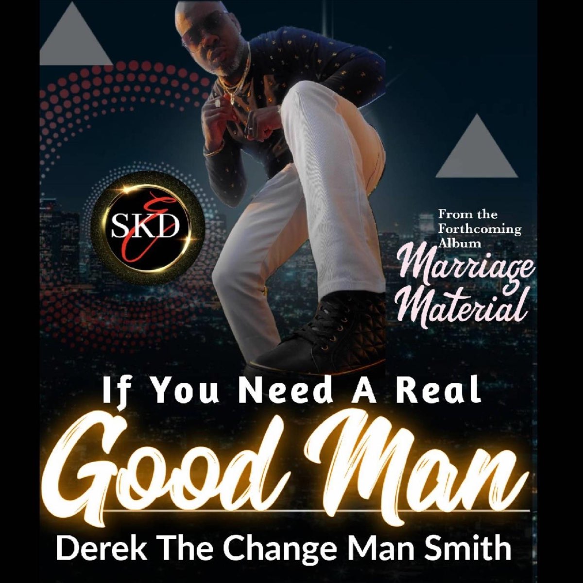 ‎If You Need a Real Good Man - Single - Album by Derek the Change Man ...