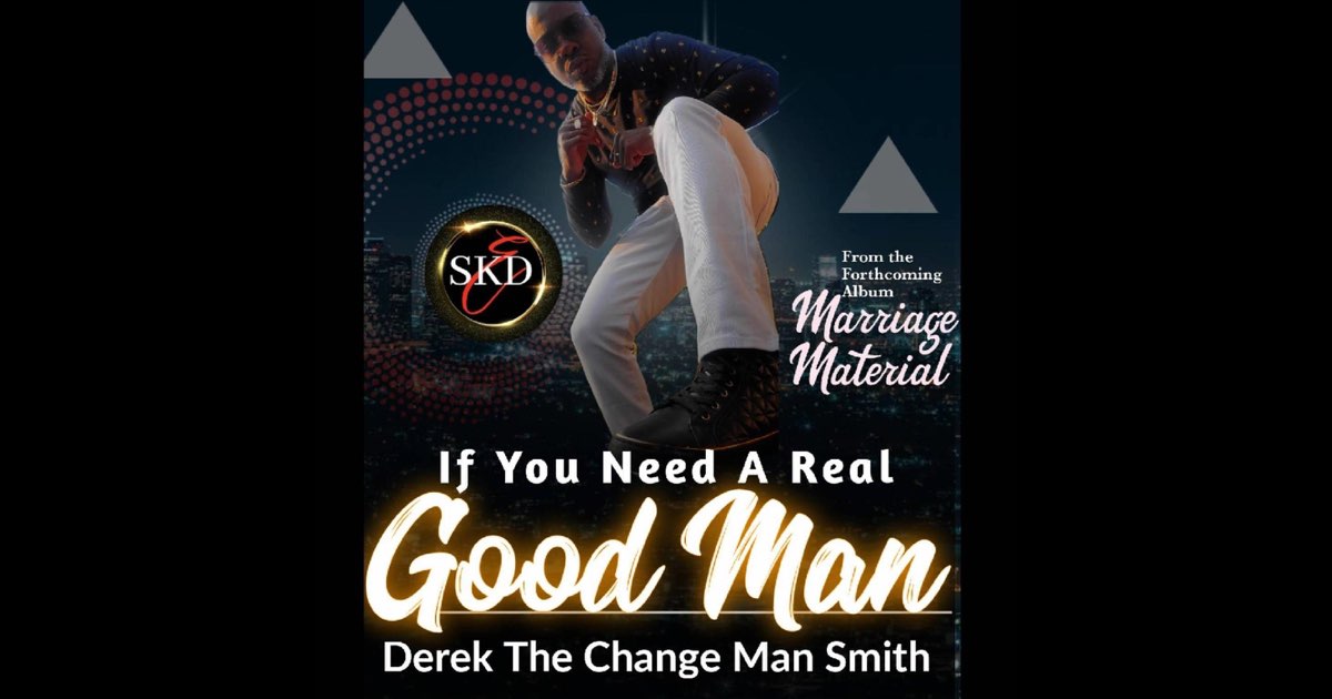 ‎If You Need a Real Good Man - Single - Album by Derek the Change Man ...