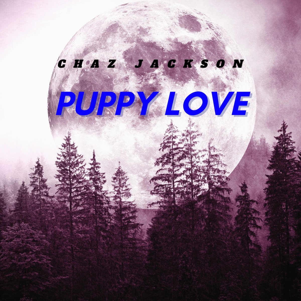 ‎Puppy Love and Kisses - Single - Album by Chaz Jackson - Apple Music