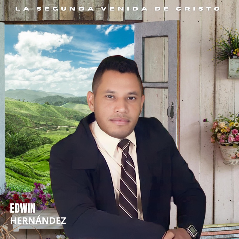 La Segunda Venida De Cristo - Edwin Hernandez: Song Lyrics, Music ...