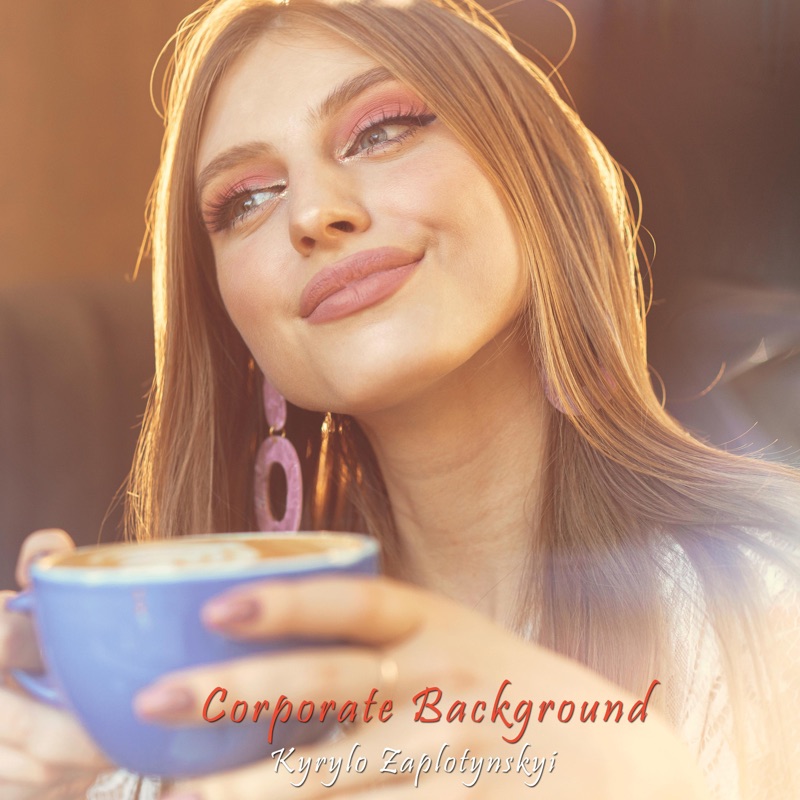 Corporate Background - Kyrylo Zaplotynskyi: Song Lyrics, Music Videos ...