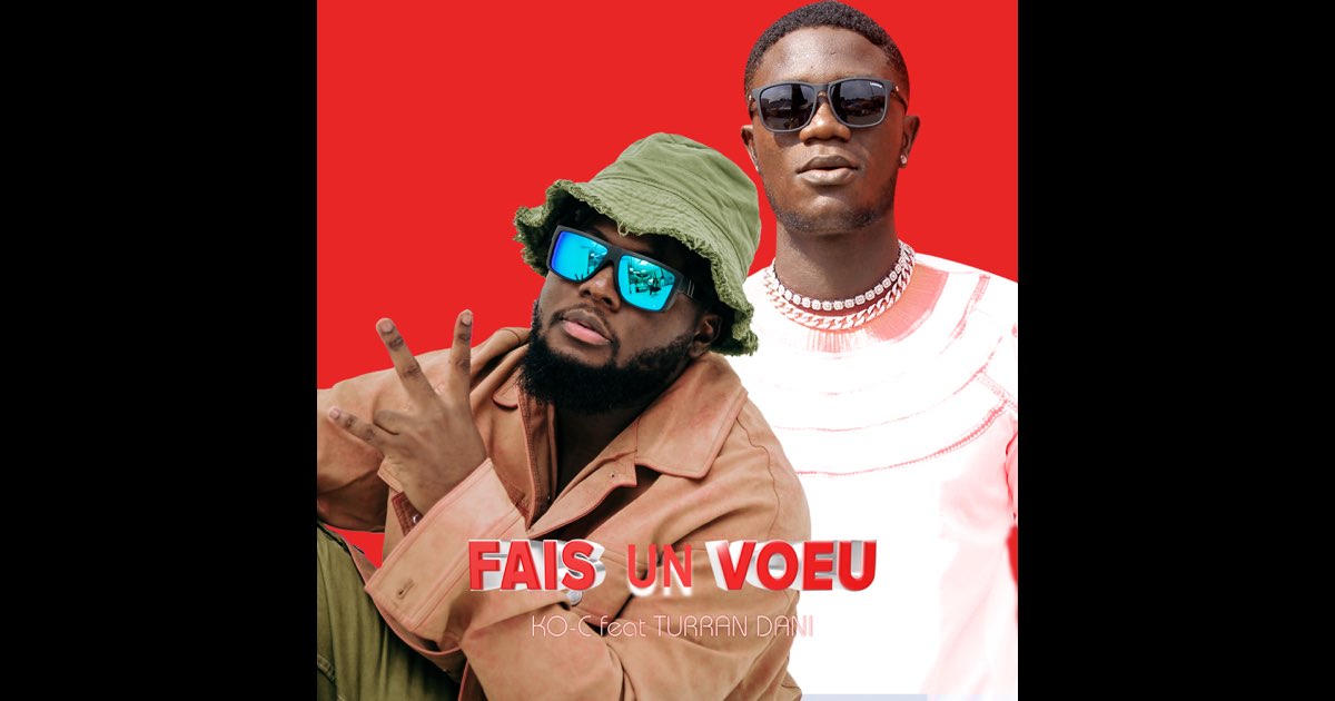 ‎Fais un voeu (feat. Turran Dani) - Single - Album by KO-C - Apple Music