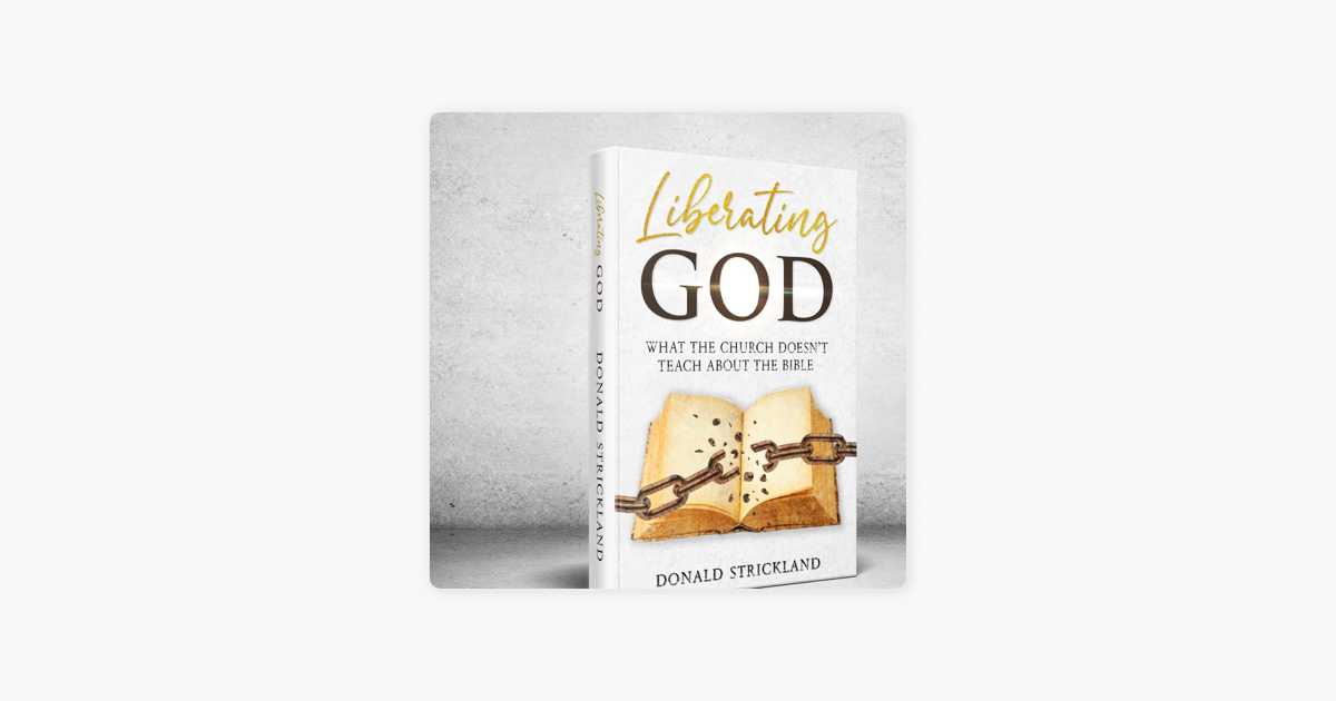 ‎Liberating God: What the Church Doesn't Teach About the Bible ...