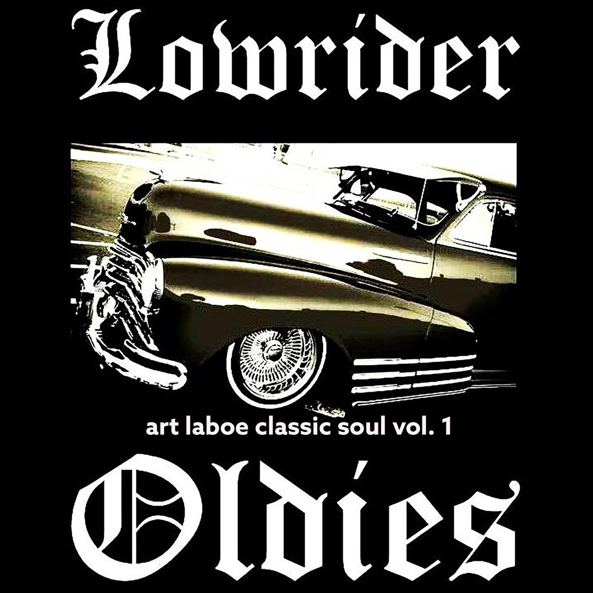 ‎Lowrider Oldies: Art Laboe Classic Soul, Vol. 1 - Album by Various ...