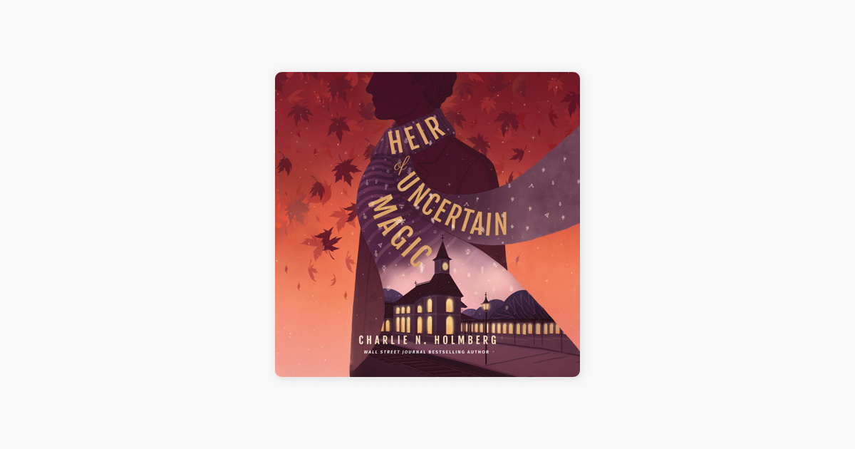 ‎Heir of Uncertain Magic: Whimbrel House, Book 2 (Unabridged) écrit par ...