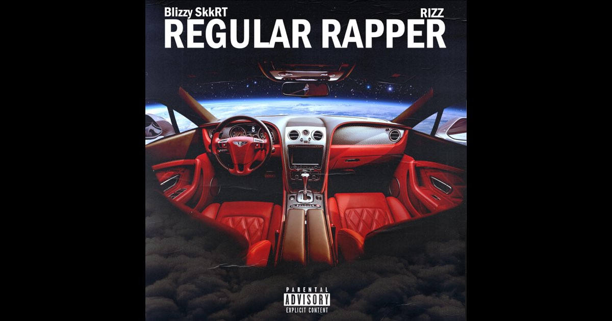 ‎Regular Rapper (feat. 1K Rizz) - Single - Album by Blizzy Skkrt ...