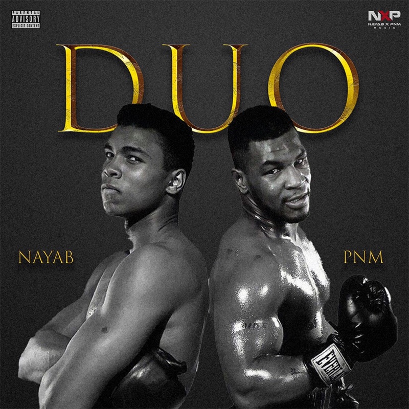 Duo (Da Underrated One) - Nayab x PNM: Song Lyrics, Music Videos & Concerts
