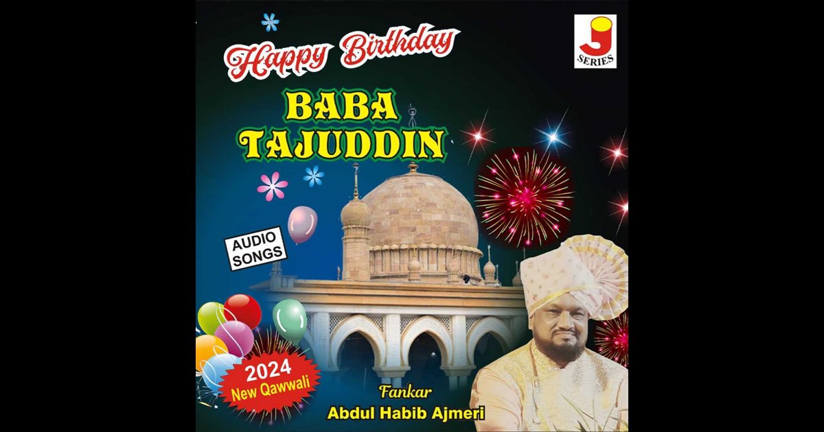 ‎Happy Birthday Baba Tajuddin - Single - Album by Abdul Habib Ajmeri - Apple Music
