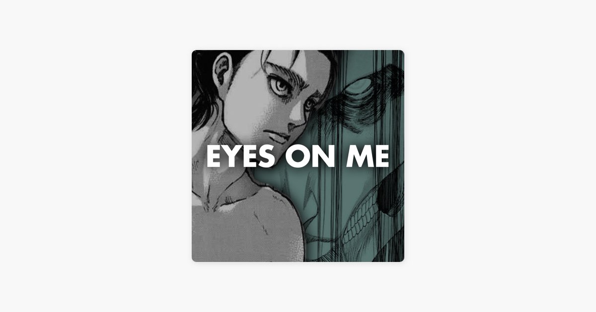 ‎Eyes On Me (Eren Jaeger Rap) (feat. McGwire) – Song by Rustage – Apple ...