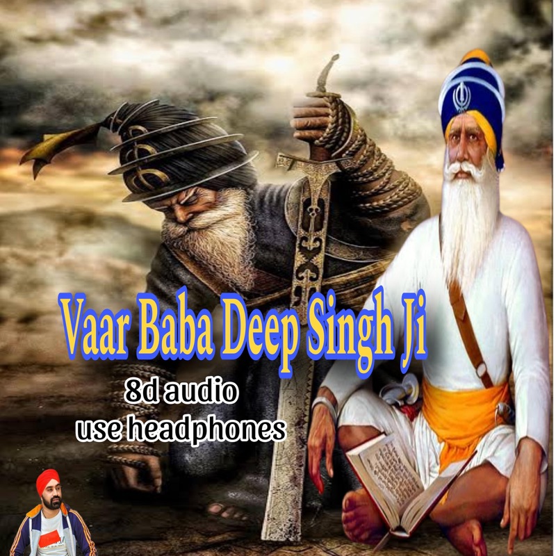 Vaar Baba Deep Singh Ji 8D audio - Gp Sandhu PB29: Song Lyrics, Music ...