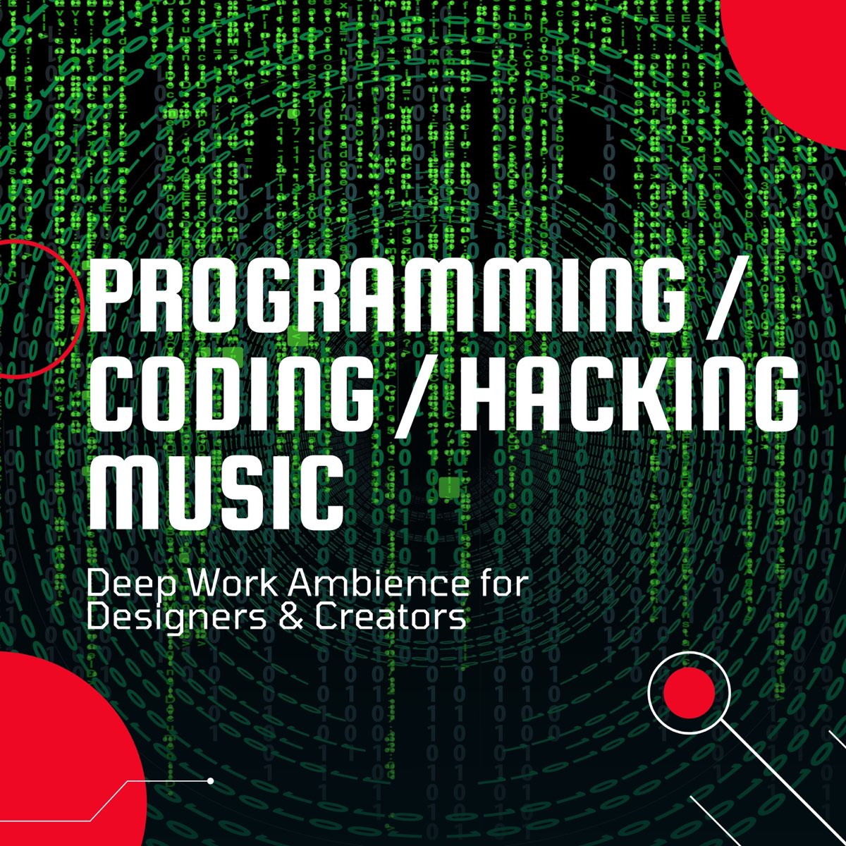programming Coding Hacking Music Deep Work Ambience For Designers And Creators Album By