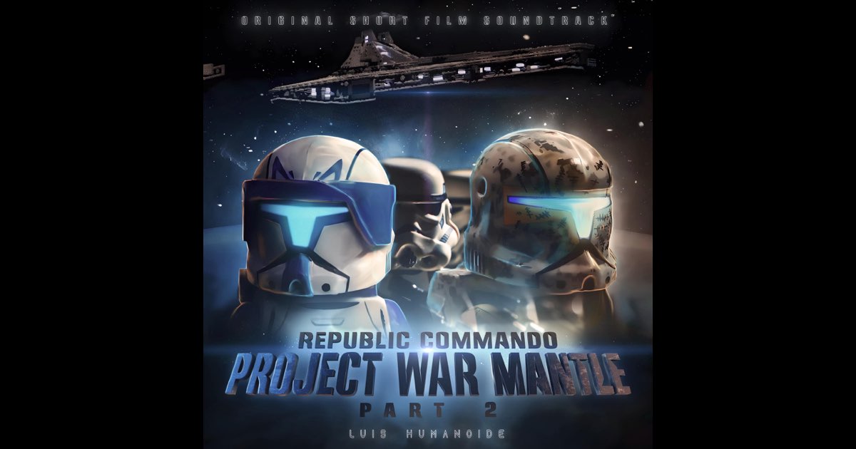 ‎Republic Commando: Project War Mantle Part 2 (Original Short Film ...