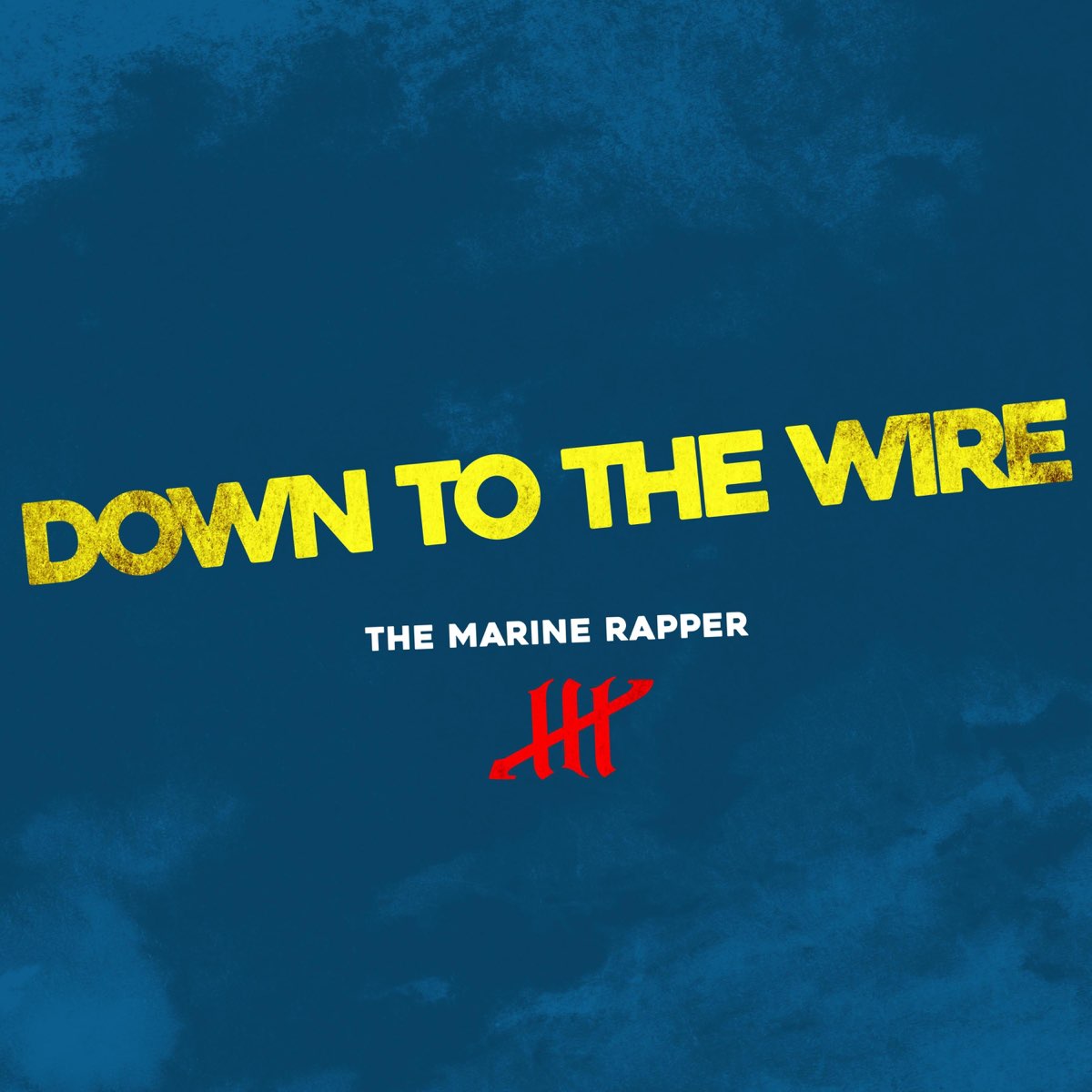 ‎Down To the Wire - Single - Album by the Marine Rapper - Apple Music