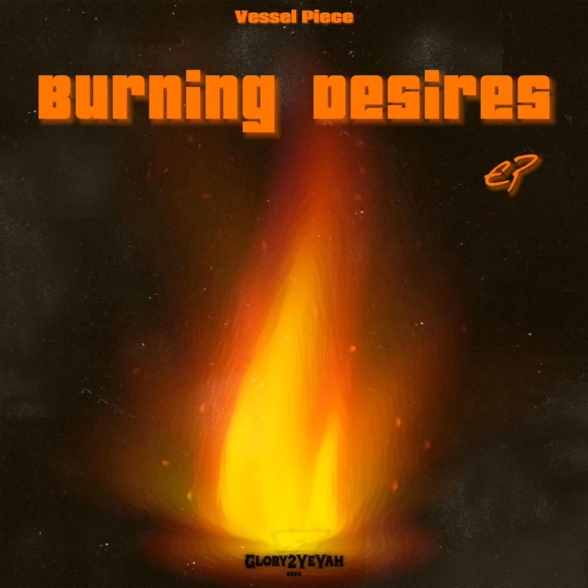‎Burning Desires EP - Album by Vessel Piece - Apple Music
