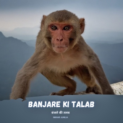Banjare Ki Talab - Nikhar Juneja
