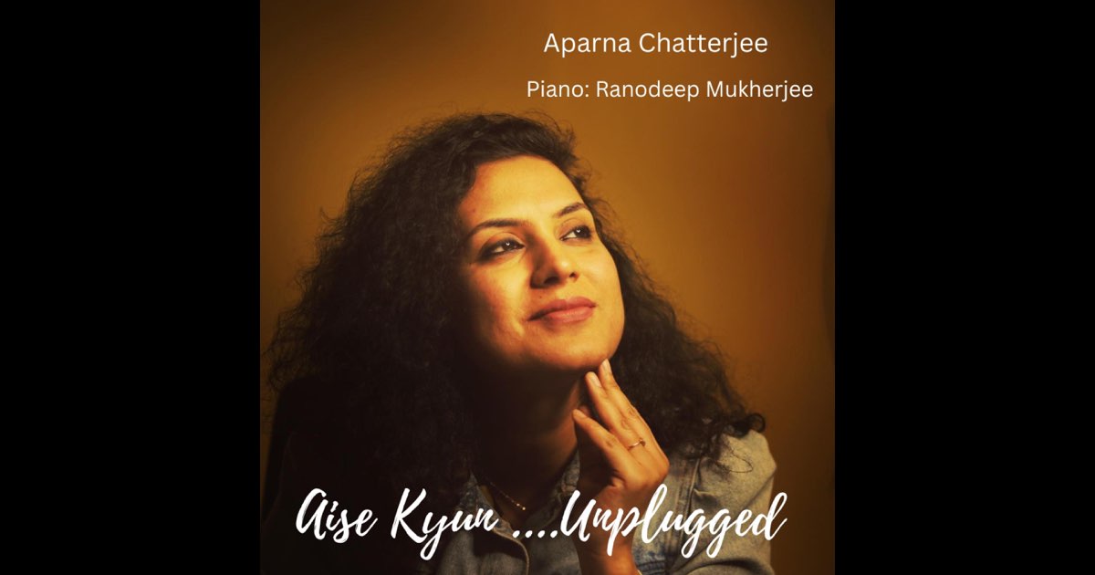 ‎Aise Kyun - Single - Album by Aparna Chatterjee - Apple Music