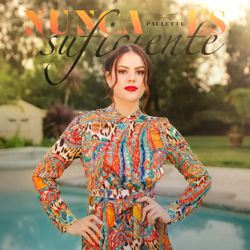 Nunca Es Suficiente - Paulette: Song Lyrics, Music Videos & Concerts