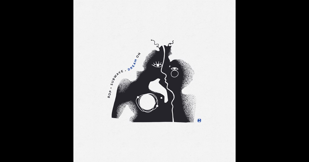 ‎Dream On - EP - Album by Subwave, Bop & Bop & Subwave - Apple Music
