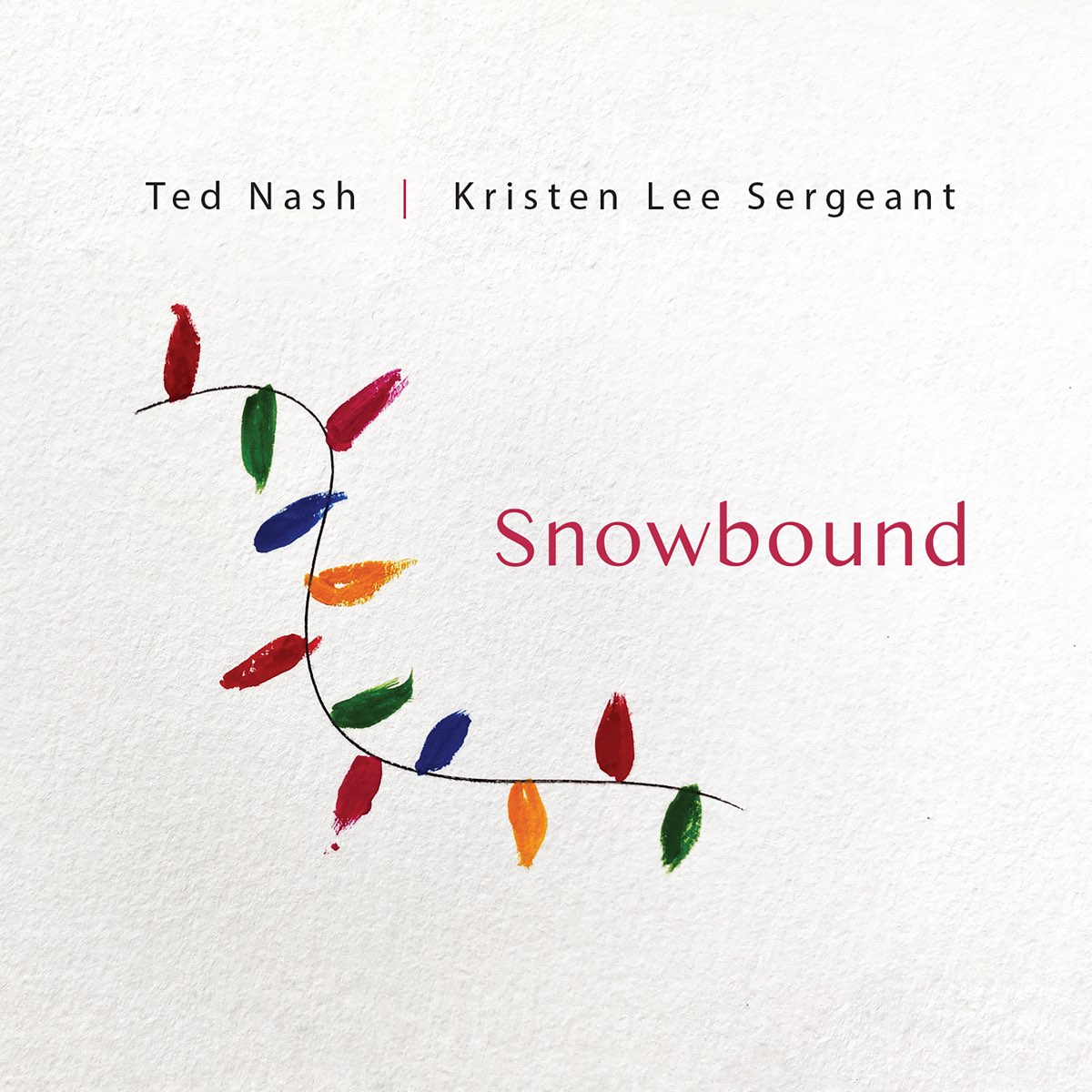 ‎Snowbound - Single - Album by Ted Nash & Kristen Lee Sergeant - Apple ...