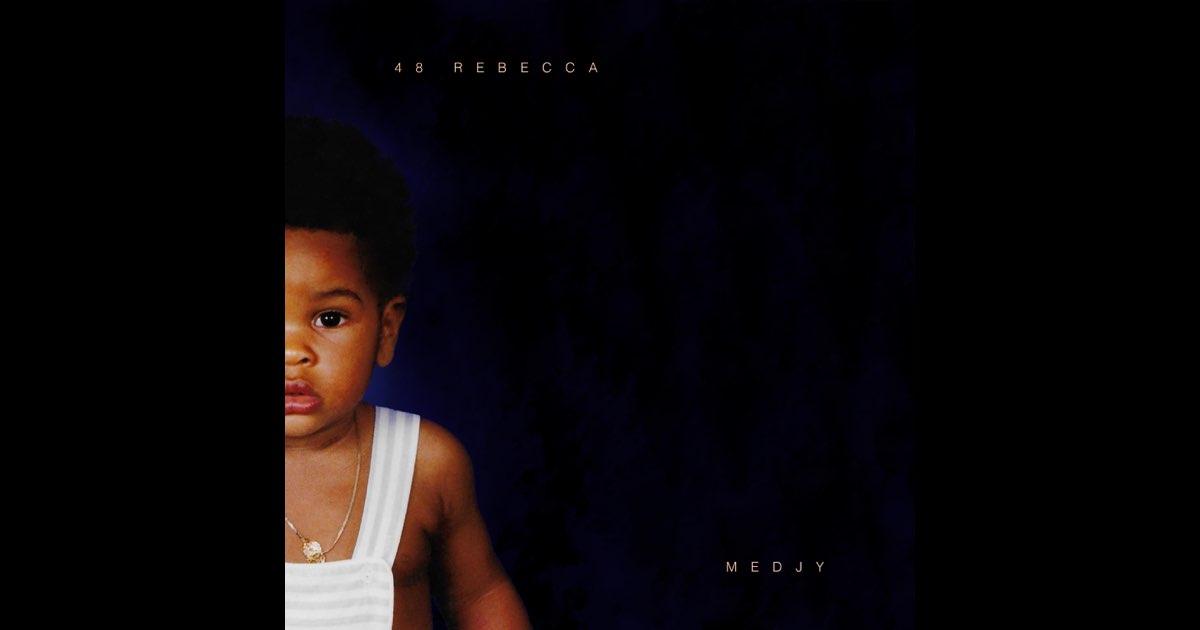 ‎48 Rebecca - Album by Medjy - Apple Music