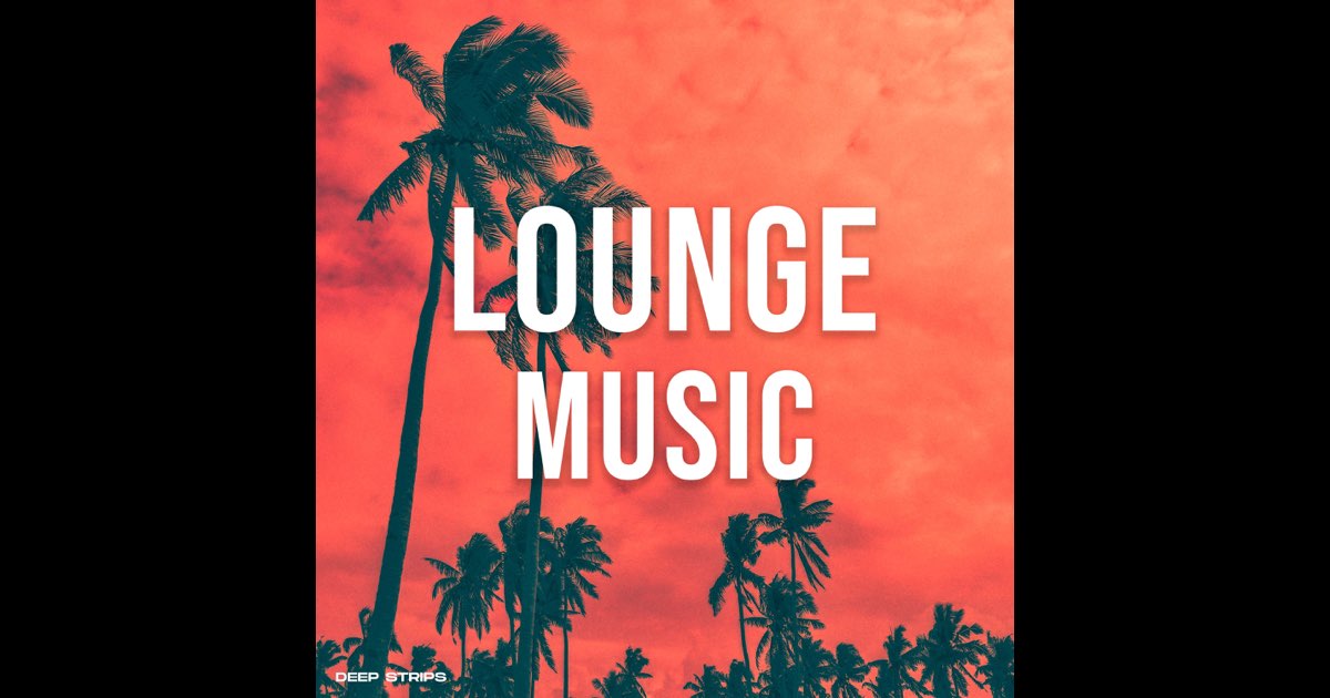 ‎Lounge Music - Album by Various Artists - Apple Music