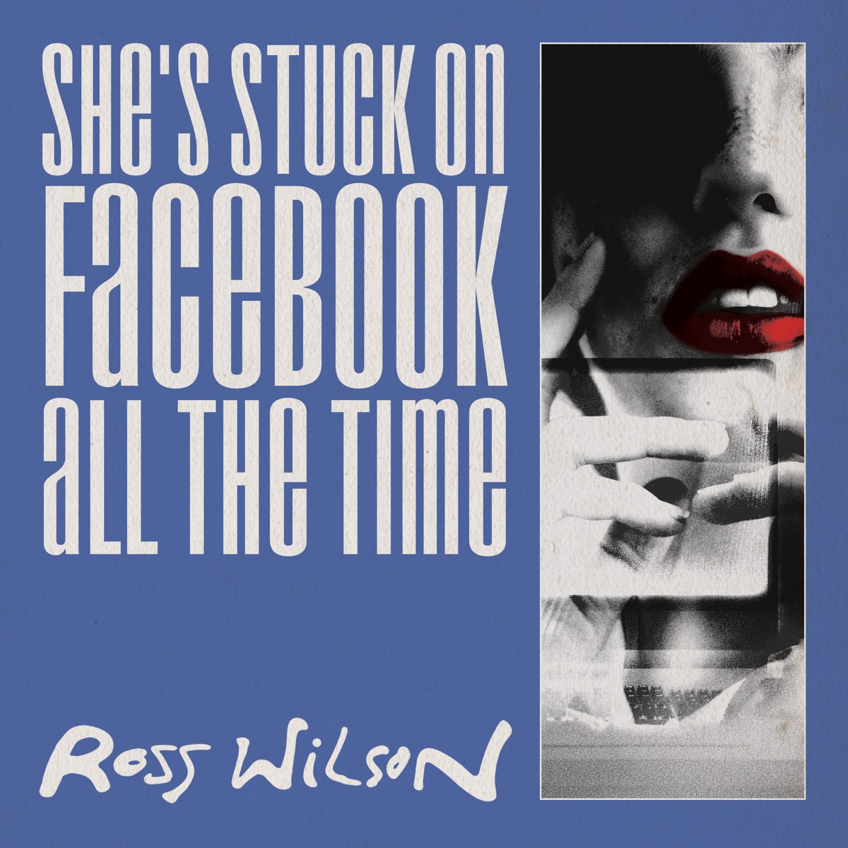 ‎She's Stuck On Facebook All the Time - EP - Album by Ross Wilson ...