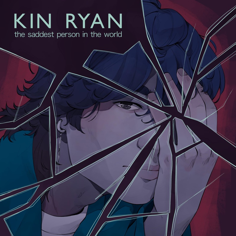 The Saddest Person In the World - Kin Ryan: Song Lyrics, Music Videos ...