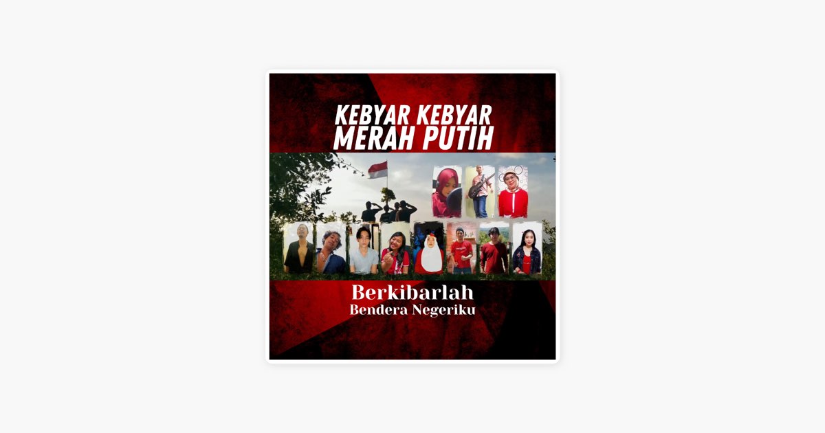 ‎Kebyar Kebyar Merah Putih (Berkibarlah Bendera Negeriku) [feat. Riry ...