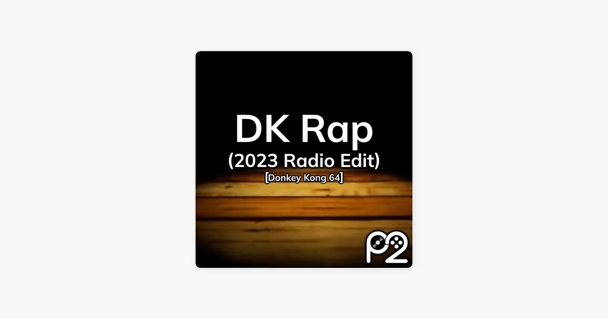 DK Rap (2023 Radio Edit) [from "Donkey Kong 64"] - Single” álbum de ...