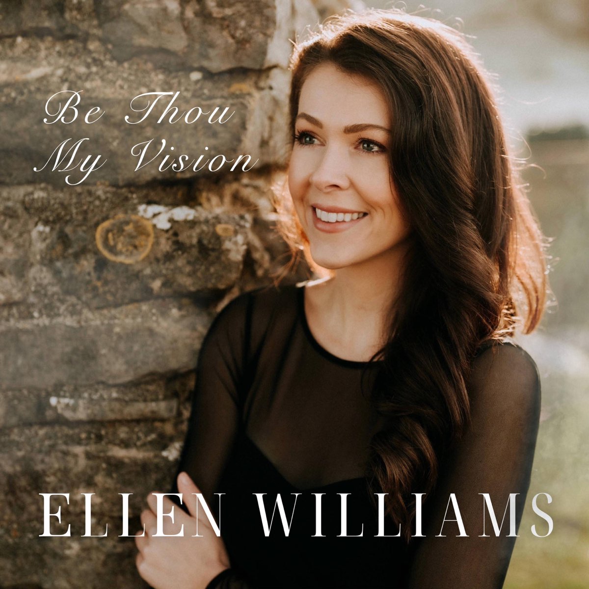 ‎Be Thou My Vision - Single - Album by Ellen Williams - Apple Music
