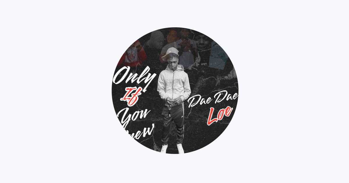 ‎DaeDae Loe on Apple Music