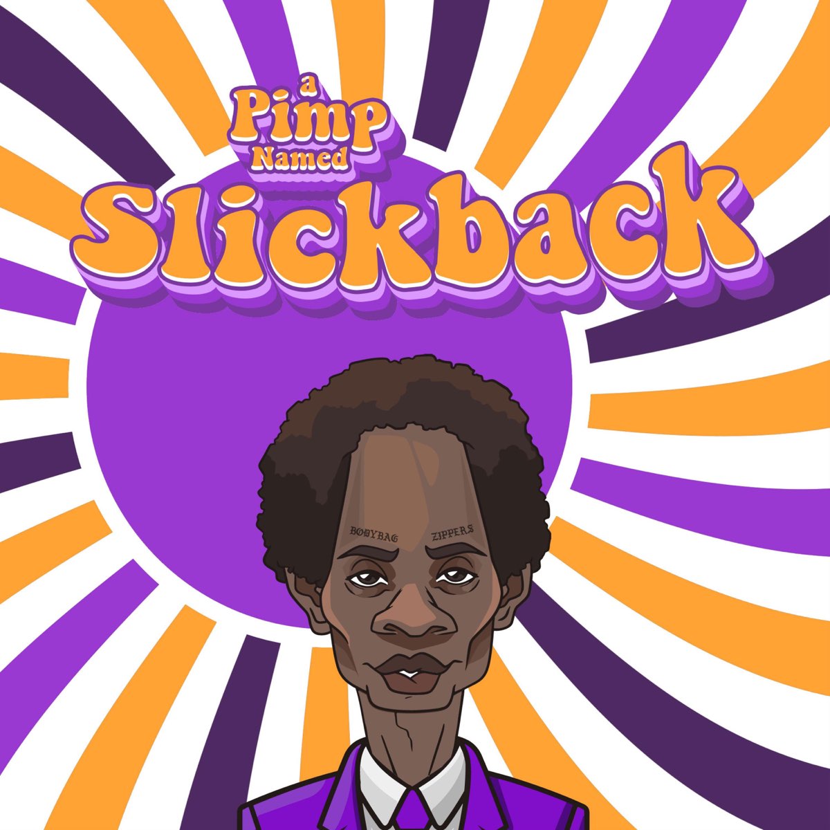 ‎A Pimp Named Slickback (Jubi Slide) - Single - Bodybag Zippers的專輯 ...