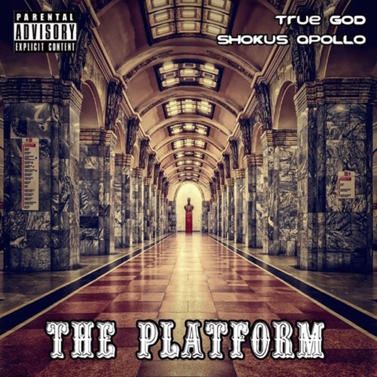 ‎The Platform - Album by True God & Shokus Apollo - Apple Music