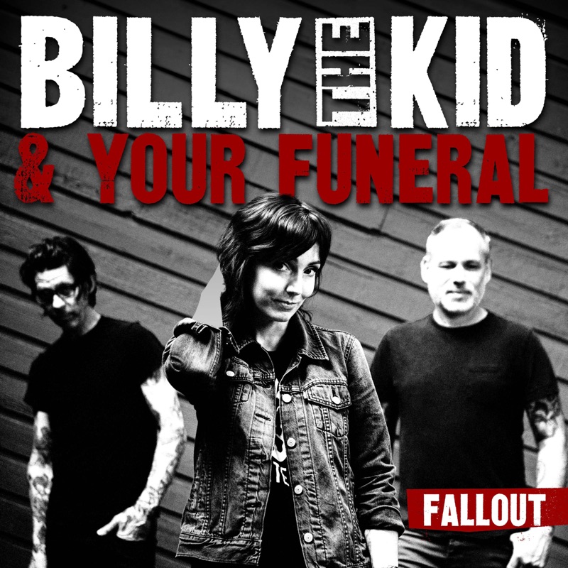 Fallout (feat. Your Funeral) - Billy the Kid: Song Lyrics, Music Videos ...