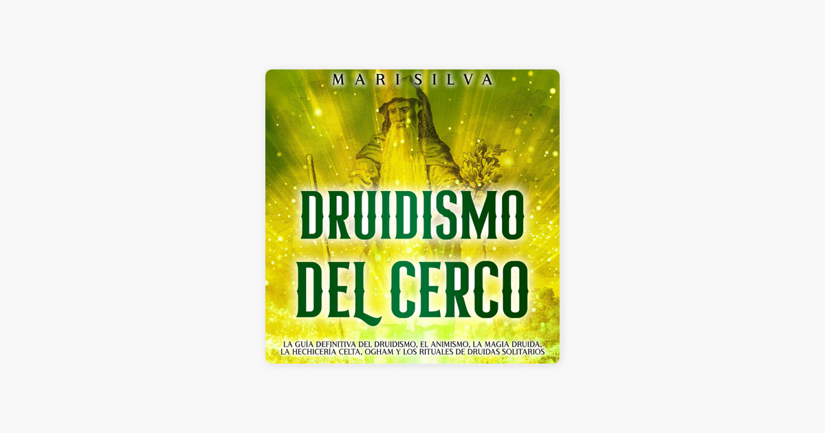 ‎Druidismo del cerco [Seeker Druidry]: La guía definitiva del druidismo ...