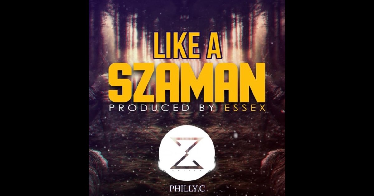 ‎Like a Szaman (feat. Essex & Zwirek Beats) - Single - Album by Philly ...