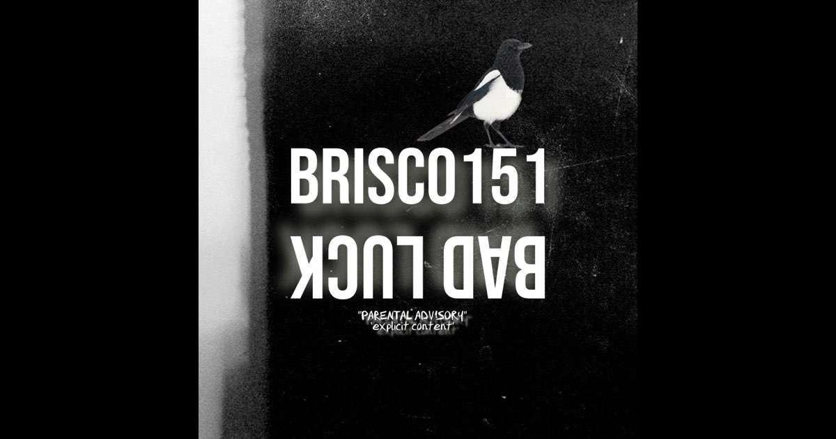 ‎Bad Luck - Single - Album by Brisc0151 - Apple Music