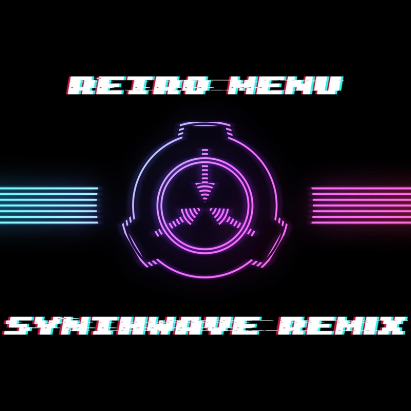 SCP: Secret Laboratory Retro Menu (Synthwave) - Adlai130s: Song Lyrics ...