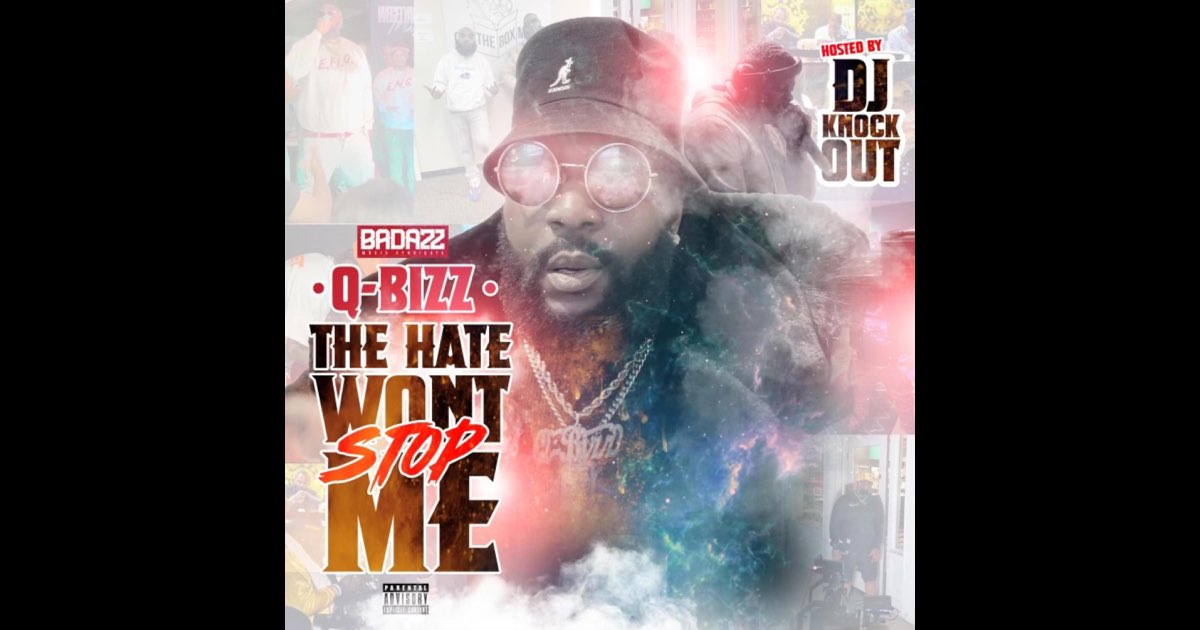 ‎The Hate Wont Stop Me - Album by Q Bizz - Apple Music