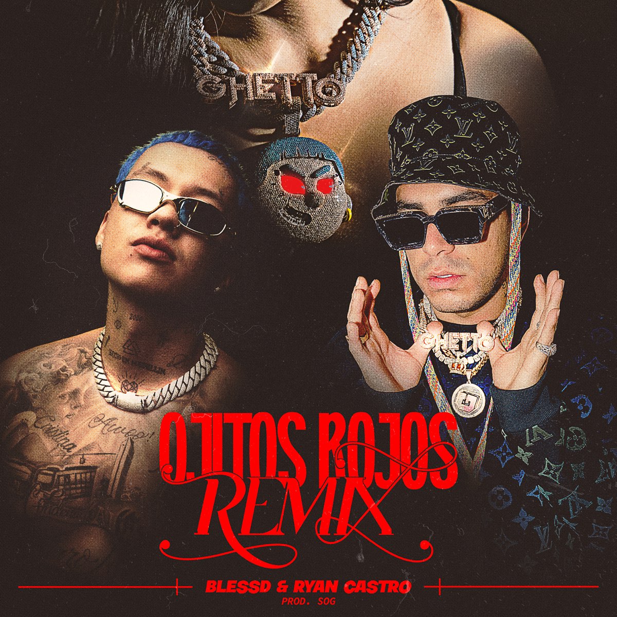 ojitos Rojos Remix Single Album By Blessd Ryan Castro And Sog