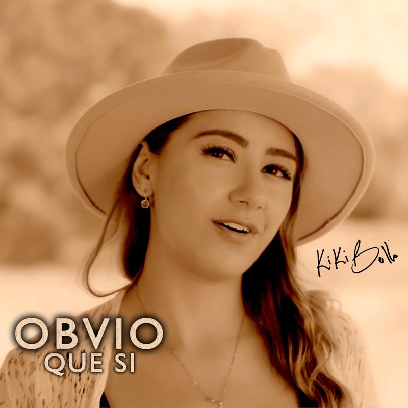 Obvio Que Si - Kiki Bello: Song Lyrics, Music Videos & Concerts