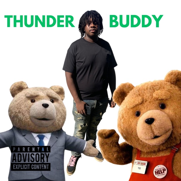 Ted Thunder Buddies Lyrics