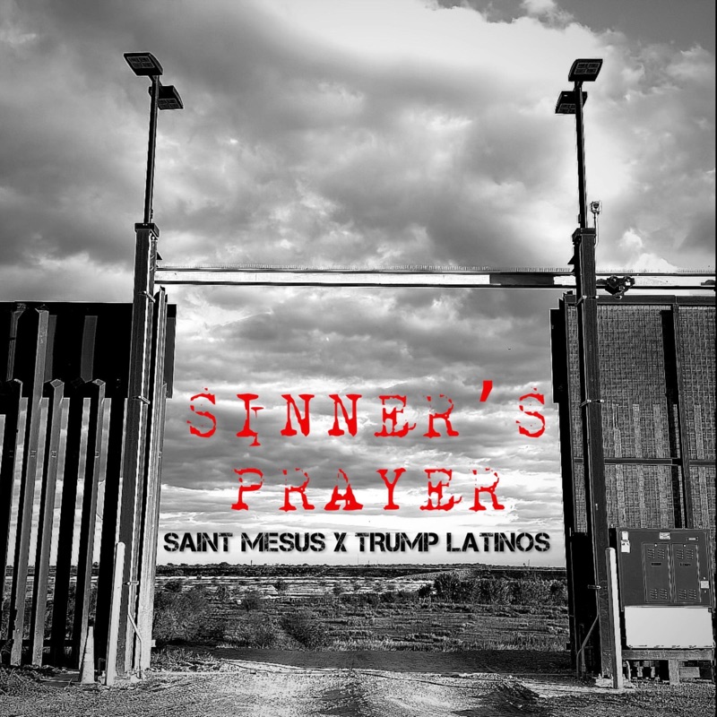 Sinner's Prayer - Music Video by Mesus & Trump Latinos - Shazam